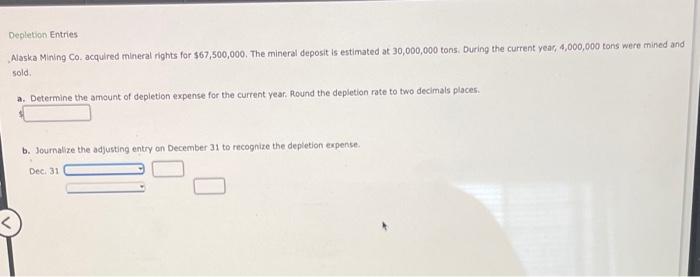 Solved Depletion Entries Alaska Mining Co. acquired mineral | Chegg.com