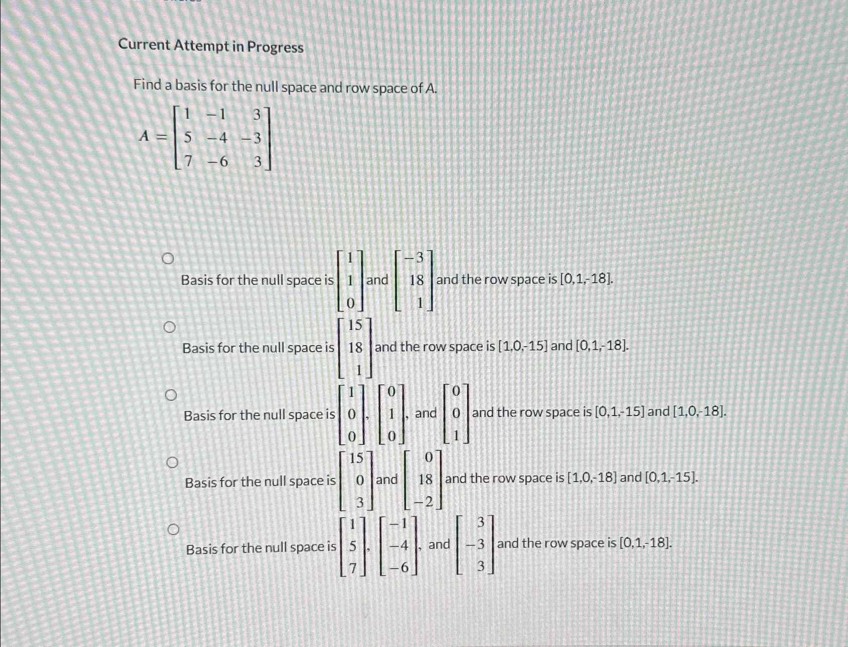 Solved Current Attempt in ProgressFind a basis for the null | Chegg.com