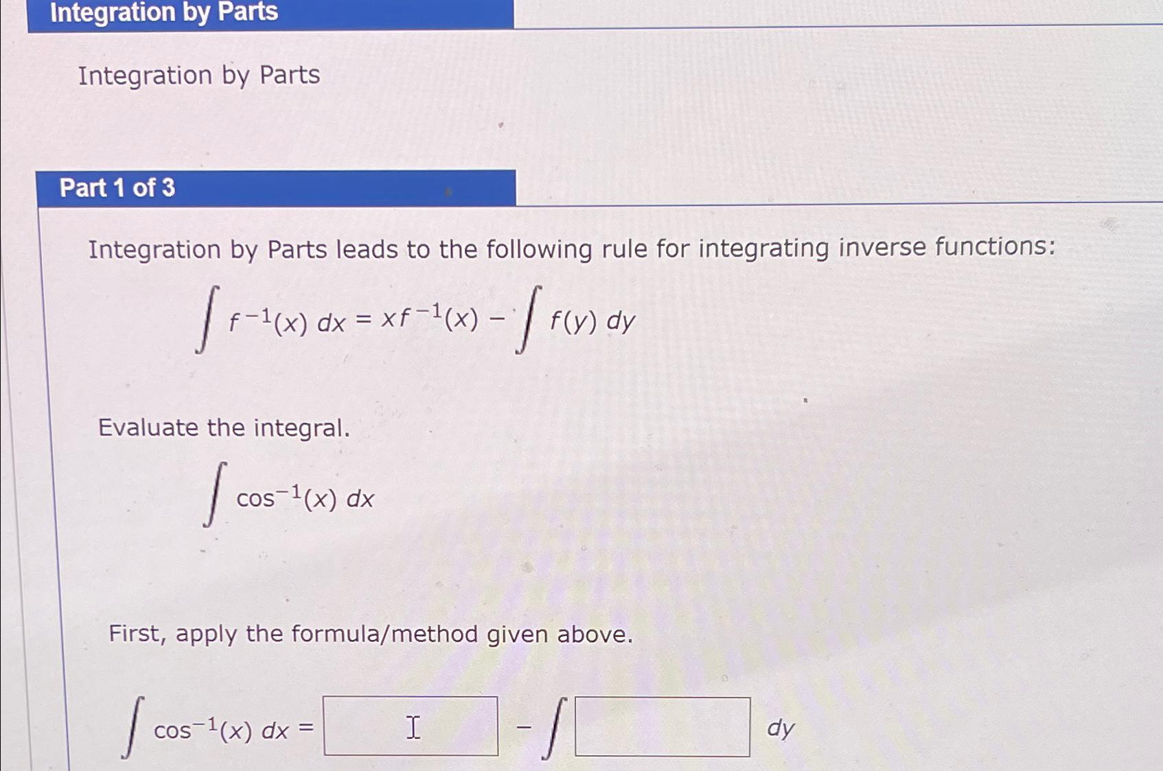 Solved Integration by PartsIntegration by PartsPart 1 ﻿of | Chegg.com