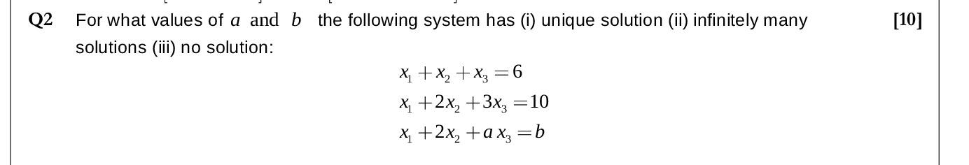 Solved Q2 [10] = For what values of a and b the following | Chegg.com
