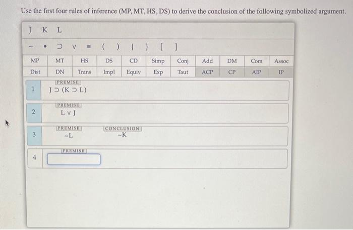 Solved Use the first four rules of inference (MP, MT, HS, | Chegg.com