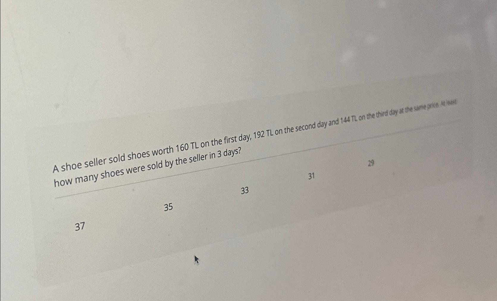 Solved A shoe seller sold shoes worth 160 ﻿TL on the first | Chegg.com