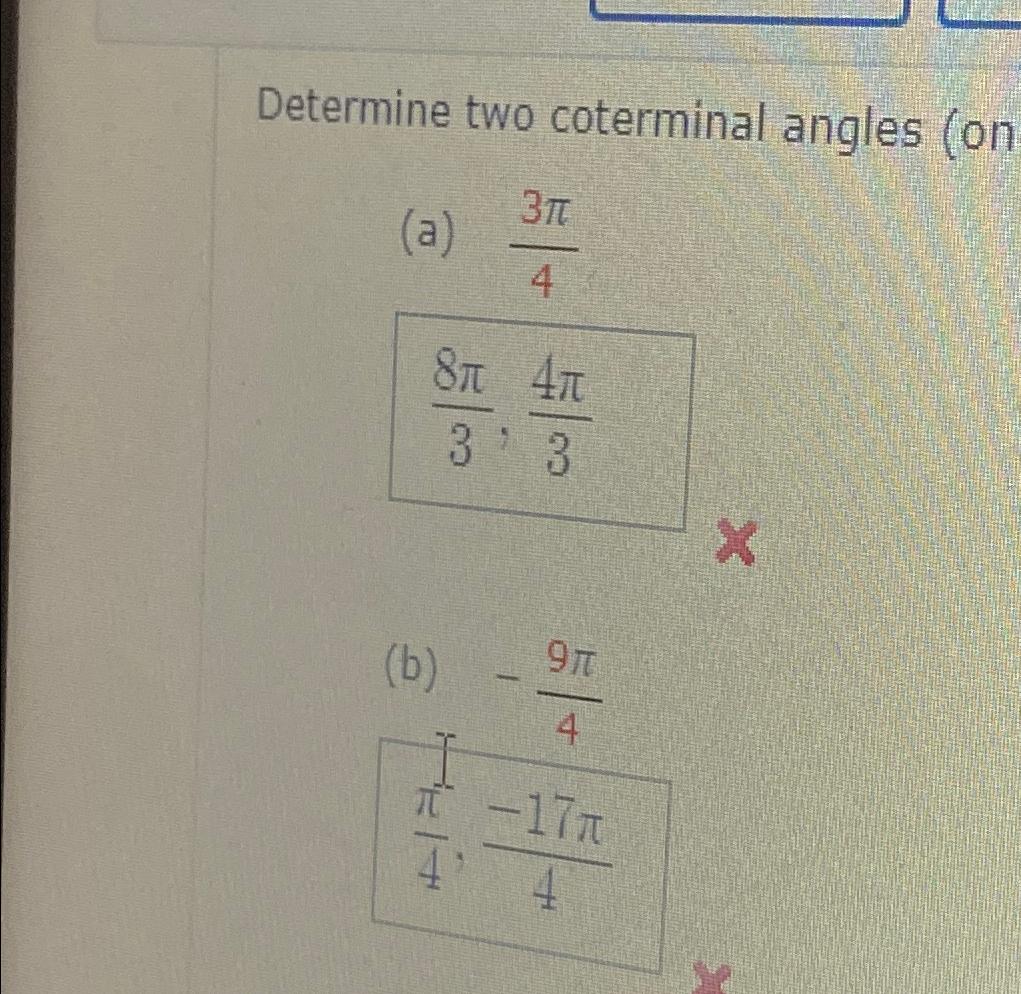 Solved Determine two coterminal angles | Chegg.com