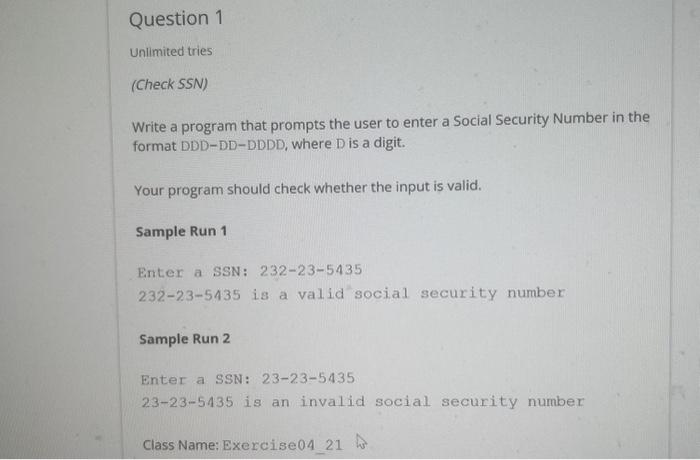 Solved Unlimited tries (Check SSN) Write a program that | Chegg.com