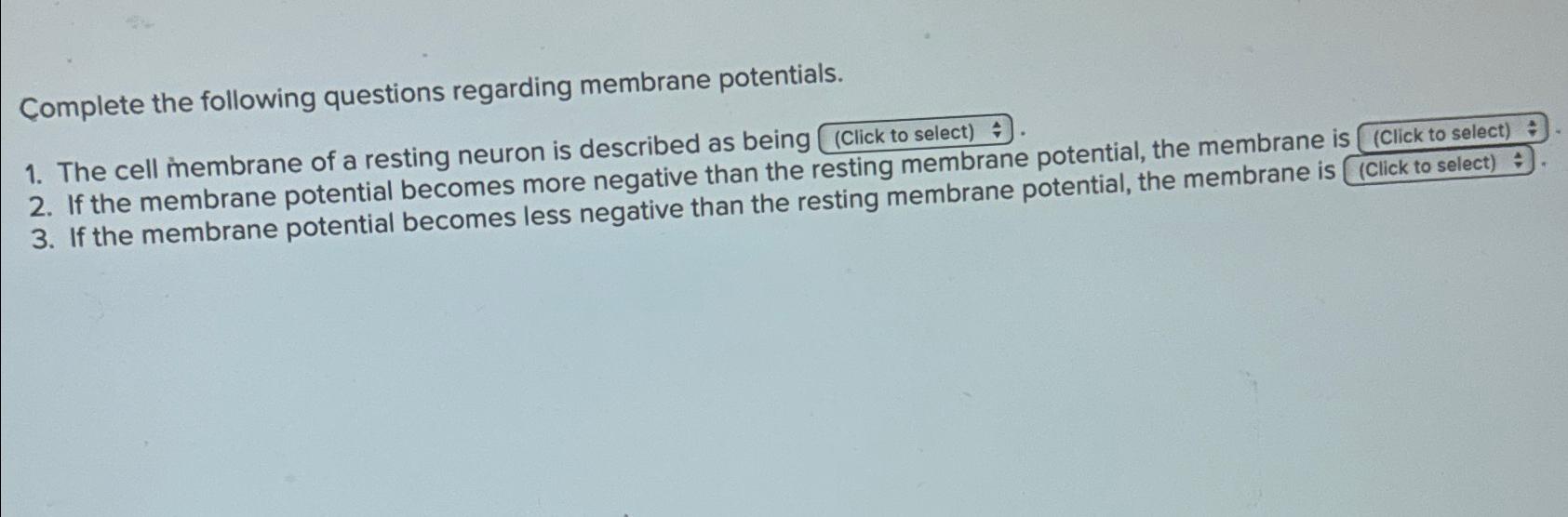 Solved Complete the following questions regarding membrane | Chegg.com