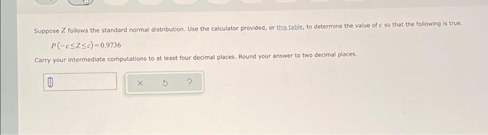 Solved Suppose Z Follows The Standard Normal Distribution