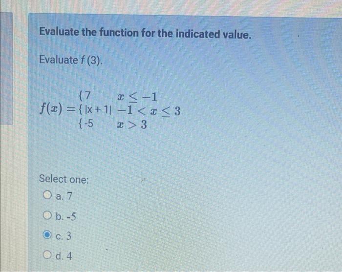 Solved Evaluate the function for the indicated value. | Chegg.com