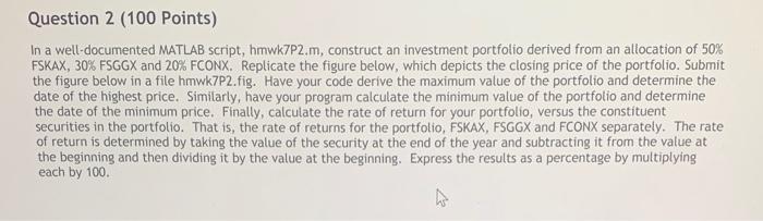 In a well-documented MATLAB script, hmwk7P2.m, | Chegg.com