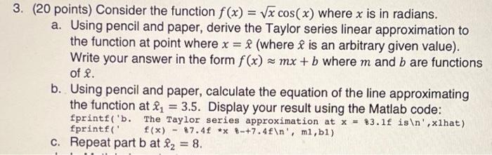 Solved 3. (20 points) Consider the function f(x) = Vx cos(x) | Chegg.com