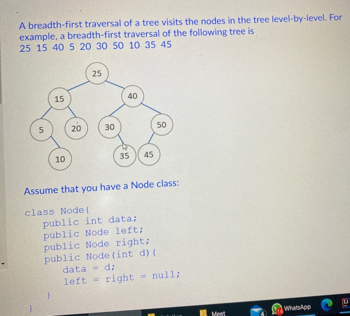 Solved A breadth-first traversal of a tree visits the nodes | Chegg.com
