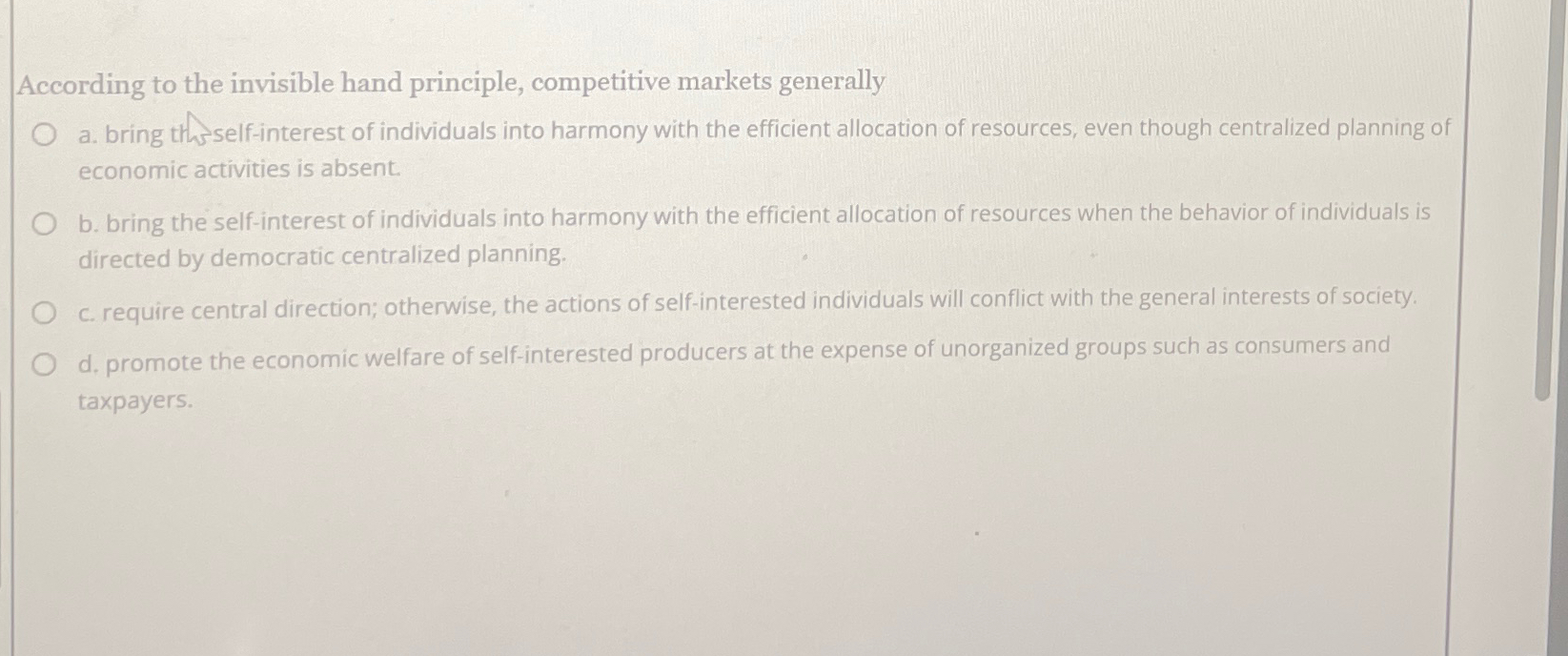 Solved According to the invisible hand principle, | Chegg.com