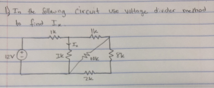 Solved In the following circuit use voltage divider method | Chegg.com