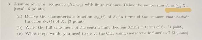 Solved 3. Assume an i.i.d. sequence {Xn}n≥1 with finite | Chegg.com