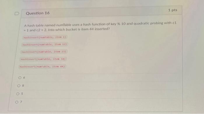 Solved A hash table named numTable uses a hash function of | Chegg.com Solved A hash table named numTable uses a hash function of | Chegg.com
