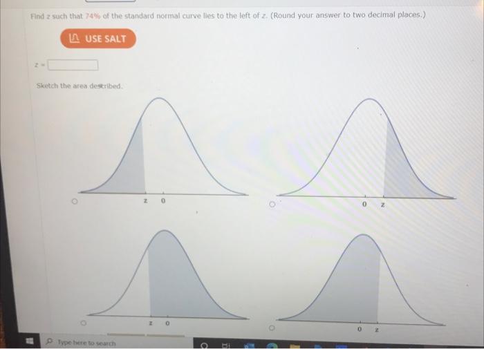 Solved Find z such that 74% of the standard normal curve | Chegg.com