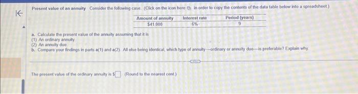 Solved a. Calculate the present value of the annuity | Chegg.com