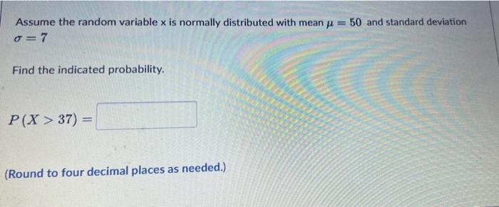 Solved Assume the random variable x is normally distributed | Chegg.com