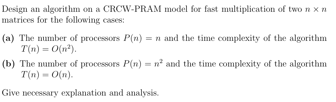 Solved Design An Algorithm On A Crcw Pram Model For Fast