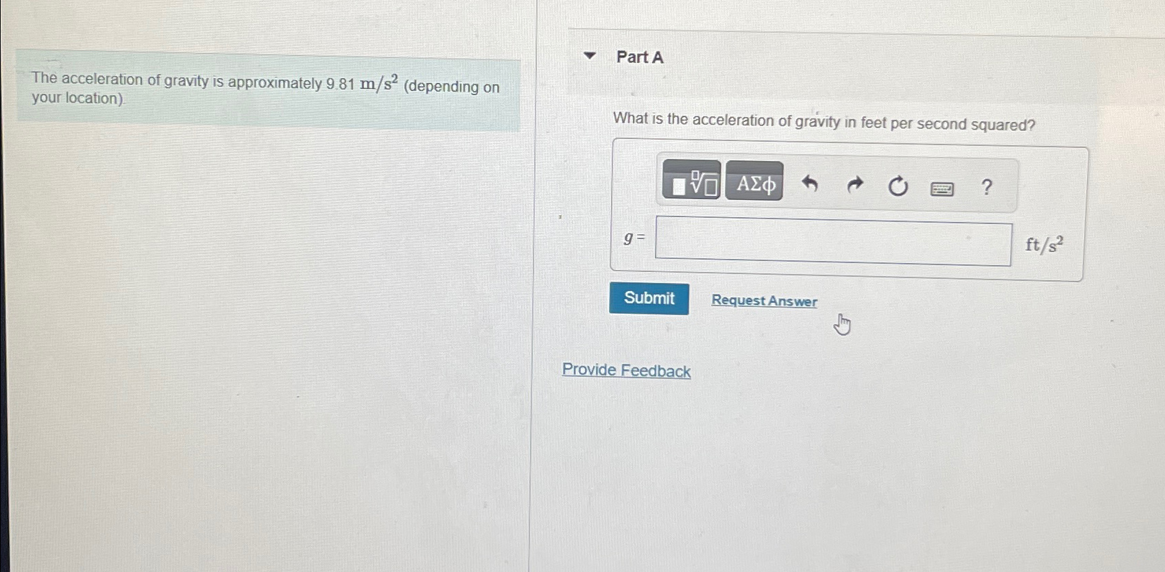 Solved The acceleration of gravity is approximately | Chegg.com
