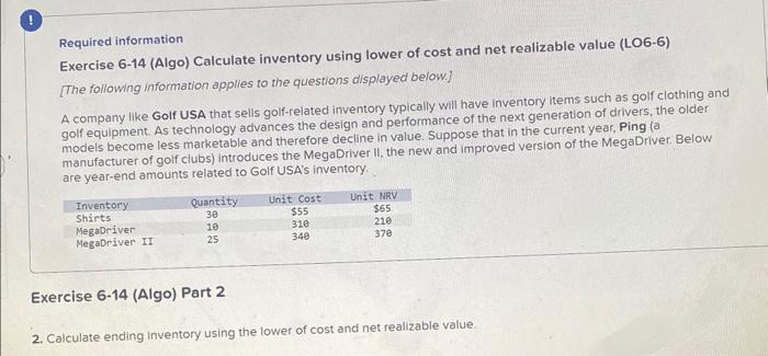 Solved Required information Exercise 6-14 (Algo) Calculate | Chegg.com