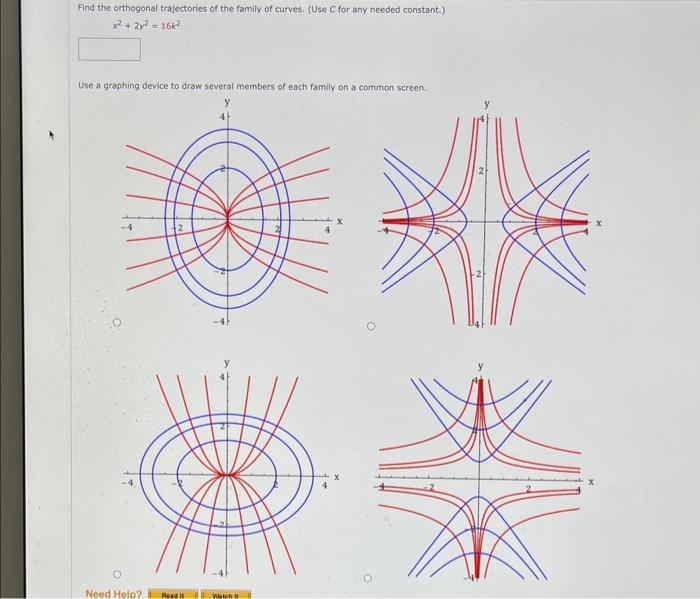 Solved x2+2y2=16k2 Use a graphing device to draw several | Chegg.com