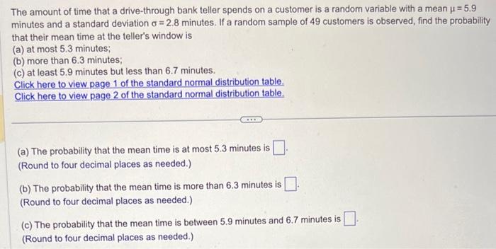 Solved The amount of time that a drive-through bank teller | Chegg.com