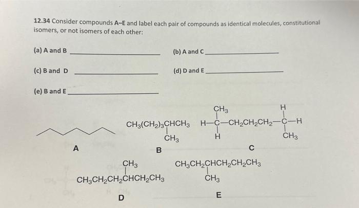 Solved 12.34 Consider compounds A-E and label each pair of | Chegg.com