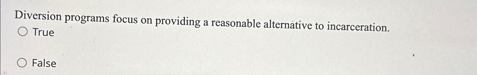 Solved Diversion programs focus on providing a reasonable | Chegg.com
