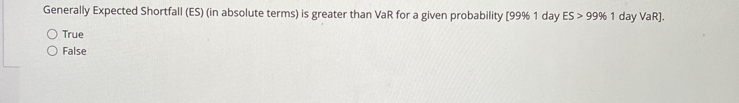 Solved Generally Expected Shortfall (ES) (in absolute terms) | Chegg.com