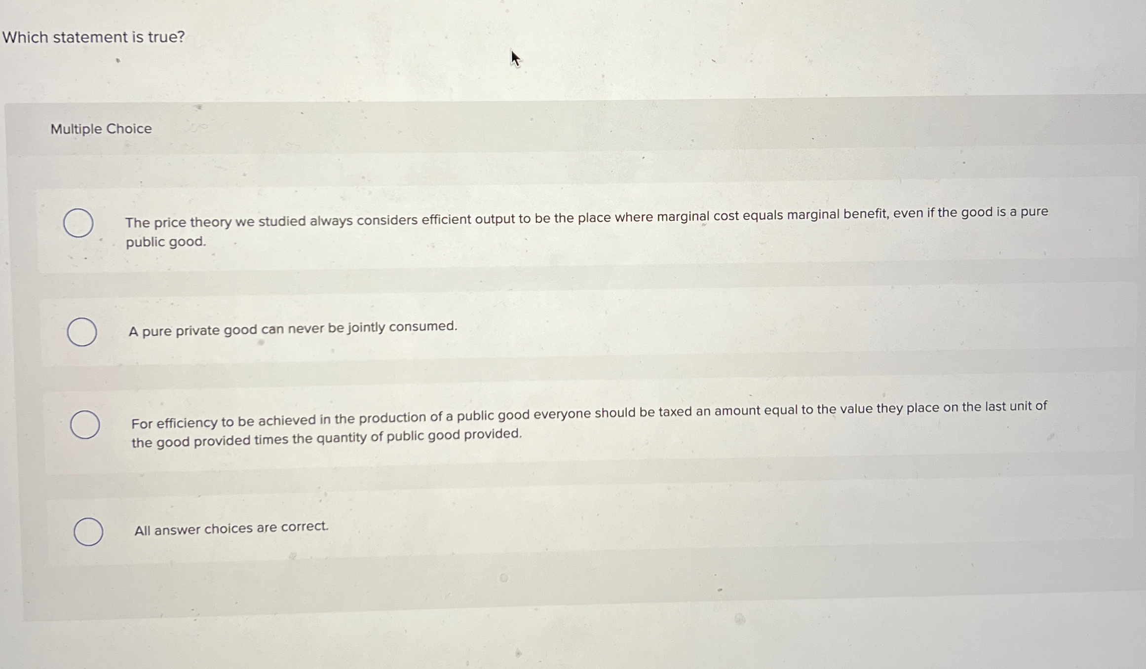 Solved Which statement is true?Multiple ChoiceThe price | Chegg.com