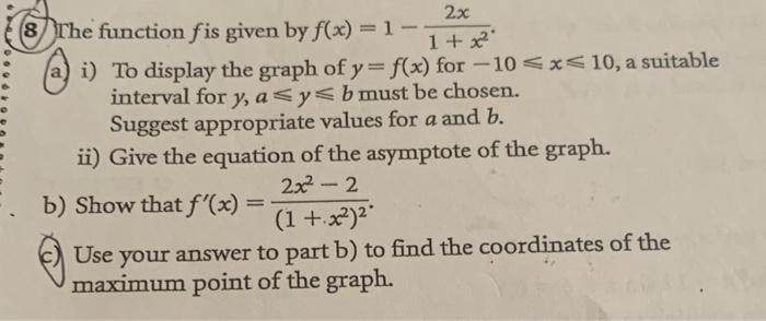 Solved a 2x 8 rhe function fis given by f(x) = 1 - 1 + x2 a) | Chegg.com