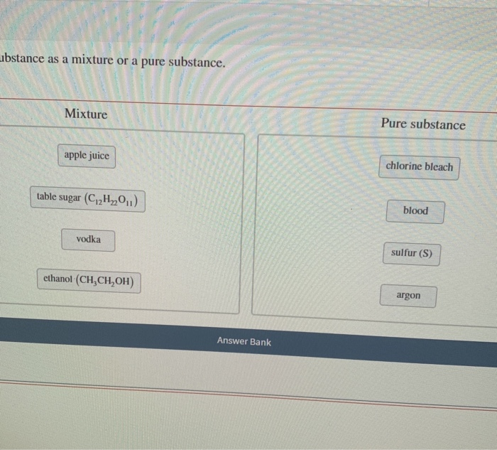 Solved Lubstance as a mixture or a pure substance. Mixture | Chegg.com