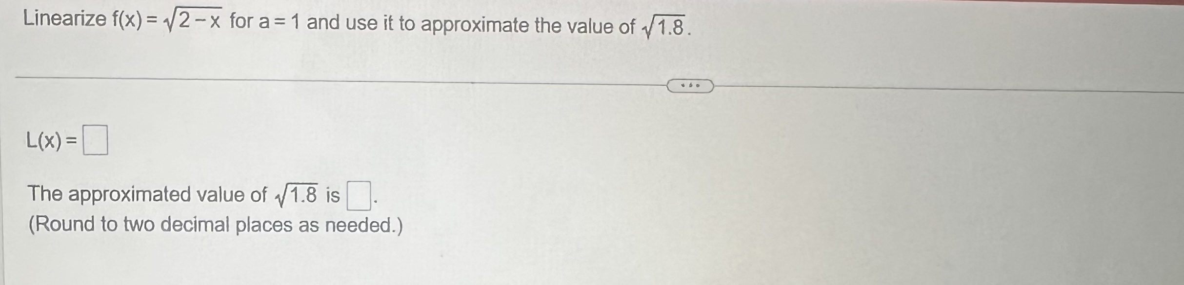 Solved Linearize f(x)=2-x2 ﻿for a=1 ﻿and use it to | Chegg.com