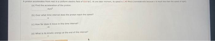 Solved (a) Find the acceieration of the proton; m1s˙2 tb) | Chegg.com