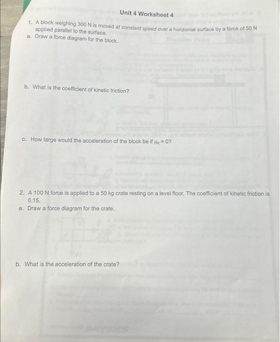 Solved Unit 4 Worksheet 4 1. A block weighing 300 N is moved | Chegg.com