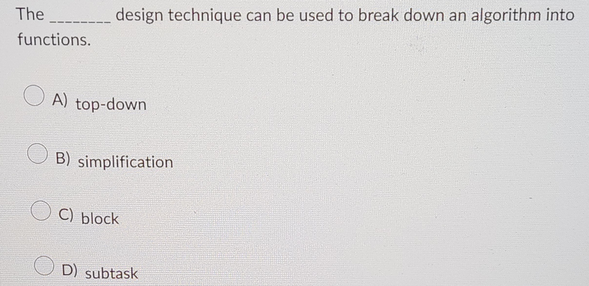 Solved The ﻿design technique can be used to break down an | Chegg.com