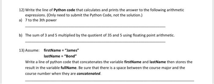 Solved 12) Write the line of Python code that calculates and | Chegg.com