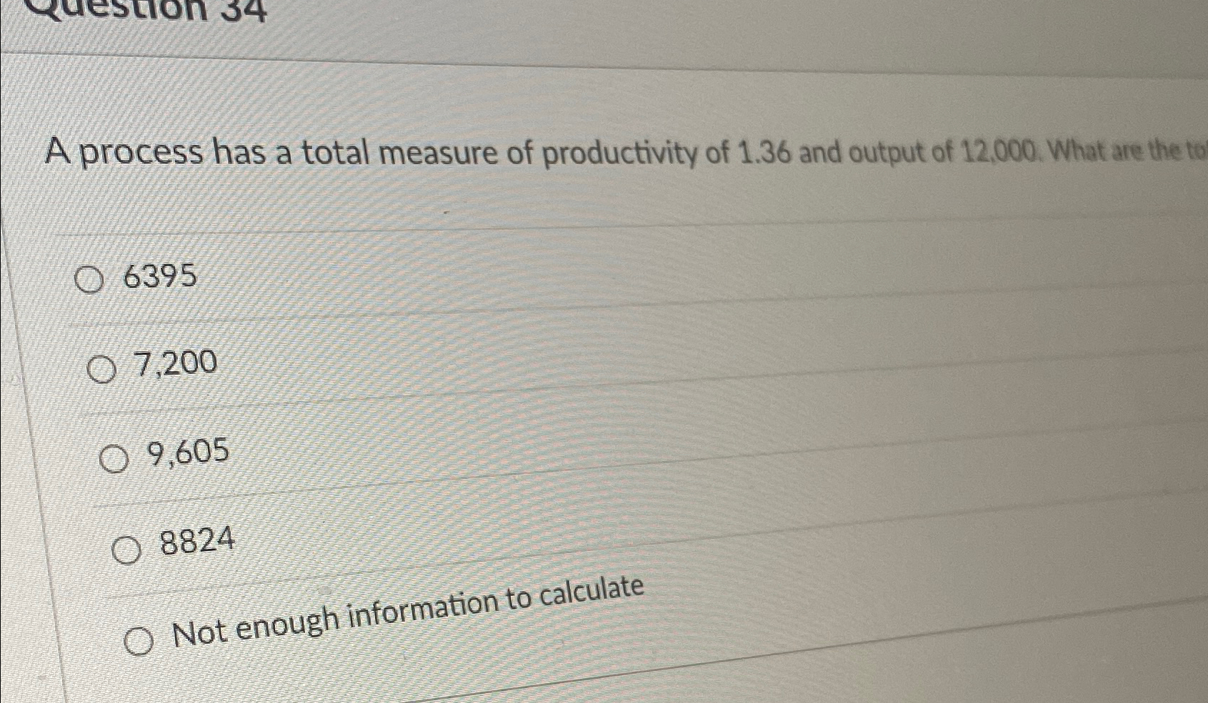 Solved A process has a total measure of productivity of 1.36 | Chegg.com