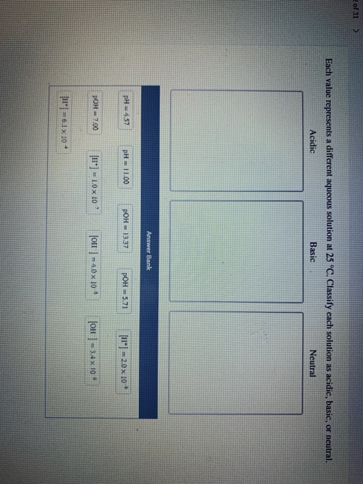 Solved Classify Each Aqueous Solution As Acidic Basic Or 3952