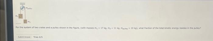 Solved For the system of two crates and a puller shown in | Chegg.com