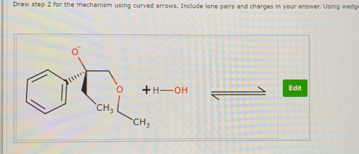 Solved Draw step 2 for the mechanism using curved arrows. | Chegg.com