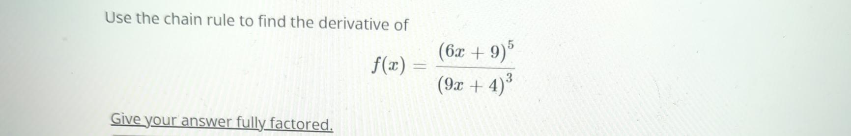 Solved Use the chain rule to find the derivative | Chegg.com