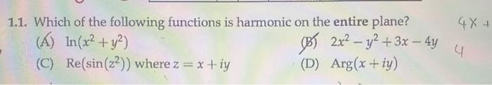 Solved 1.1. Which of the following functions is harmonic on | Chegg.com