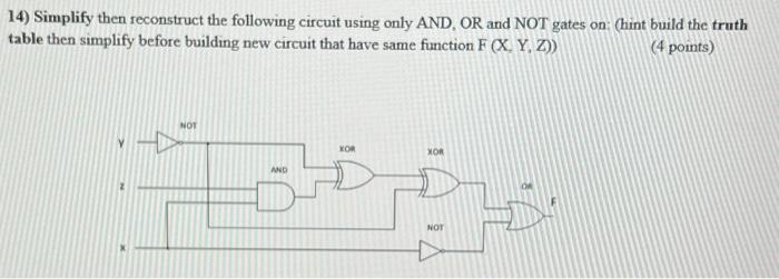 Solved 14 Simplify Then Reconstruct The Following Circuit 