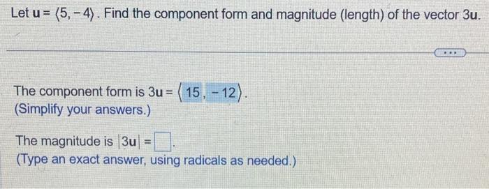 Solved Let u= 5,−4 . Find the component form and magnitude | Chegg.com