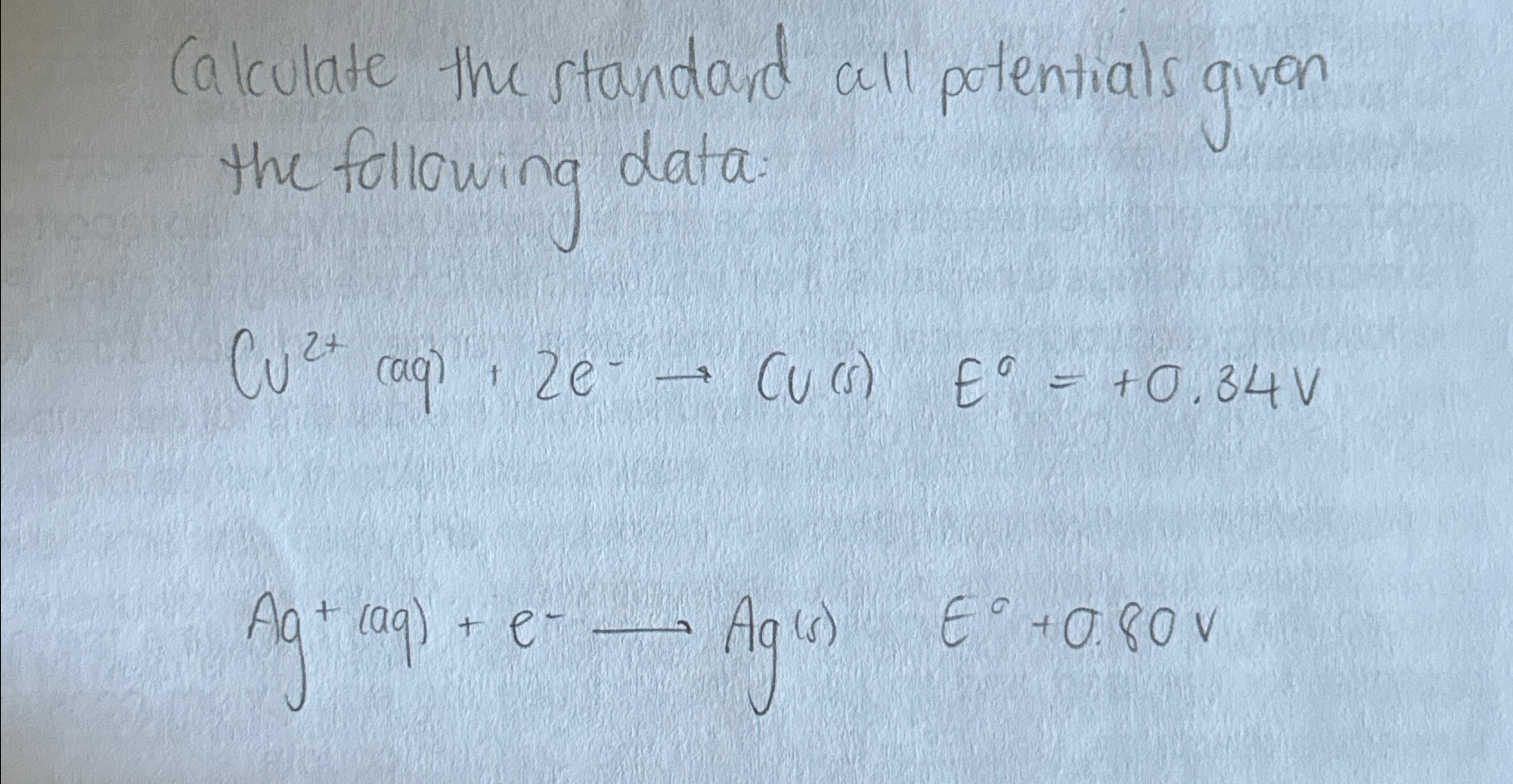 Solved Calculate the standard all potentials given the | Chegg.com