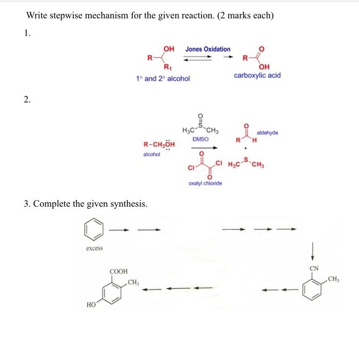 Solved Write stepwise mechanism for the given reaction. (2 | Chegg.com