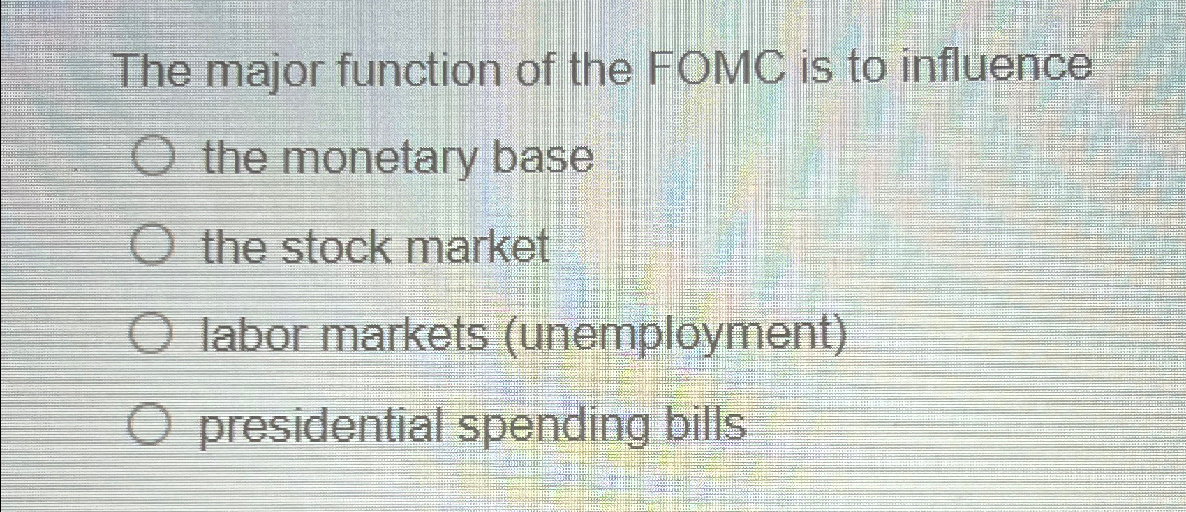 Solved The major function of the FOMC is to influence the | Chegg.com
