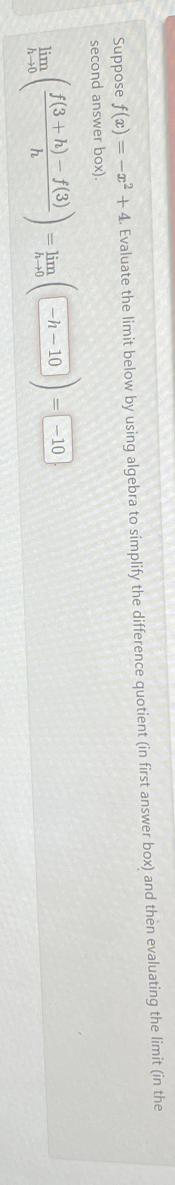 Solved Suppose f(x)=-x2+4. ﻿Evaluate the limit below by | Chegg.com