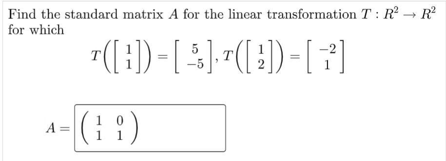 Solved Find the standard matrix A for the linear | Chegg.com